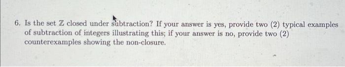 Solved 4. Is the set N closed under division? If your answer | Chegg.com