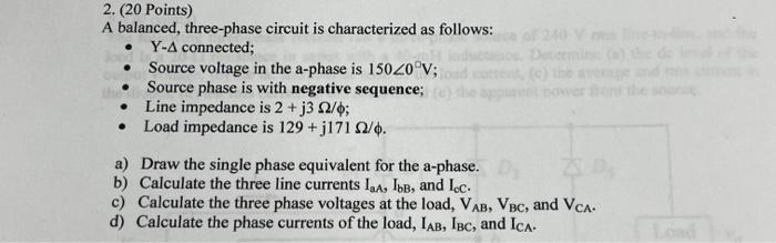 Solved 2. (20 Points) A balanced, three-phase circuit is | Chegg.com