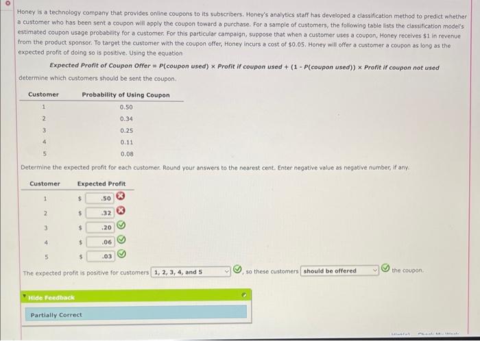 Solved Honey is a technology company that provides online | Chegg.com