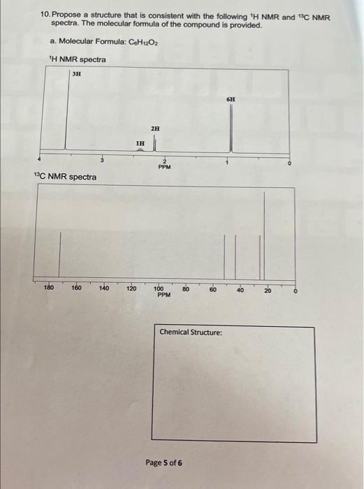 Solved 10. Propose a structure that is consistent with the | Chegg.com