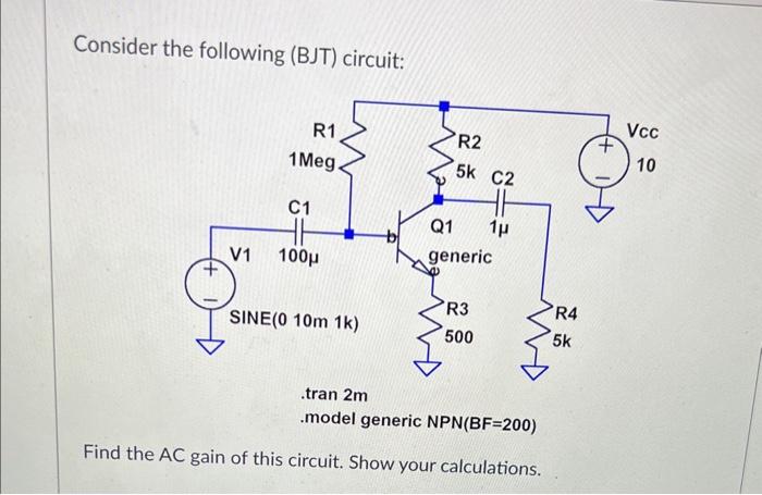 Solved Consider the following (BJT) circuit: tran2 m model | Chegg.com