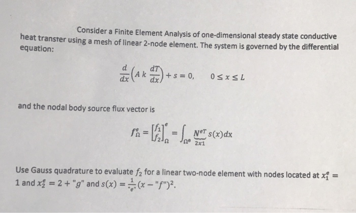 Consider a Finite Element Analysis of one-dimensional | Chegg.com