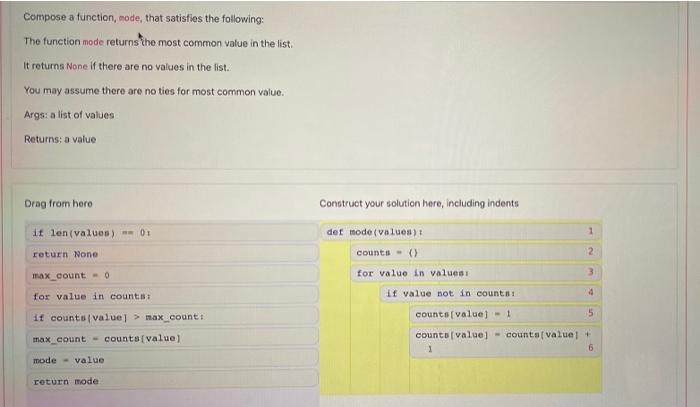 Solved Compose a function, mode, that satisfies the | Chegg.com