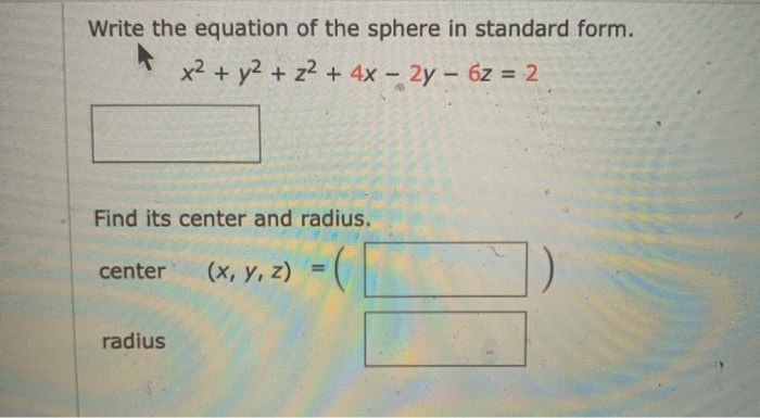 Solved Write the equation of the sphere in standard form. x2 | Chegg.com