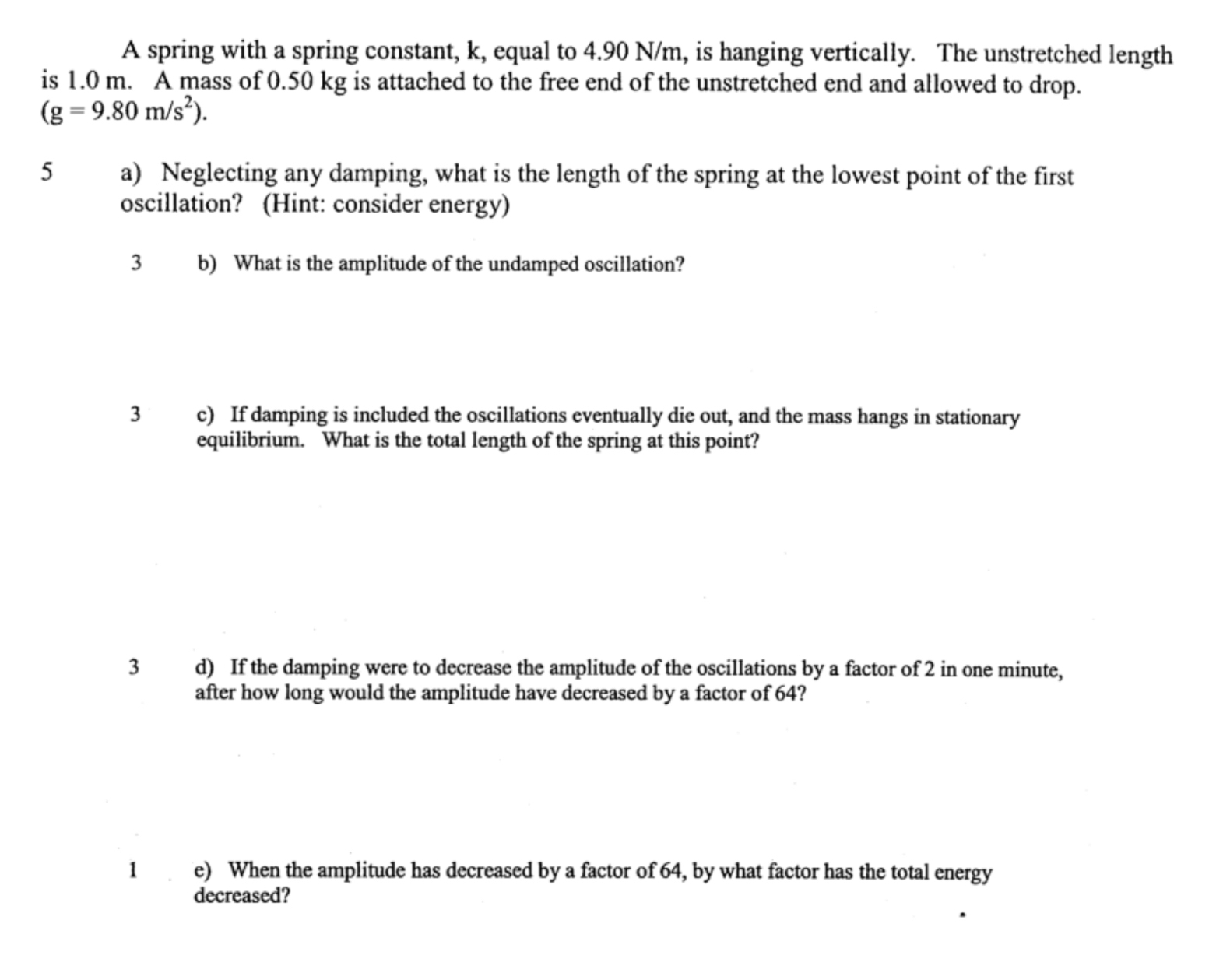 Solved A spring with a spring constant, k, ﻿equal to 4.90Nm, | Chegg.com