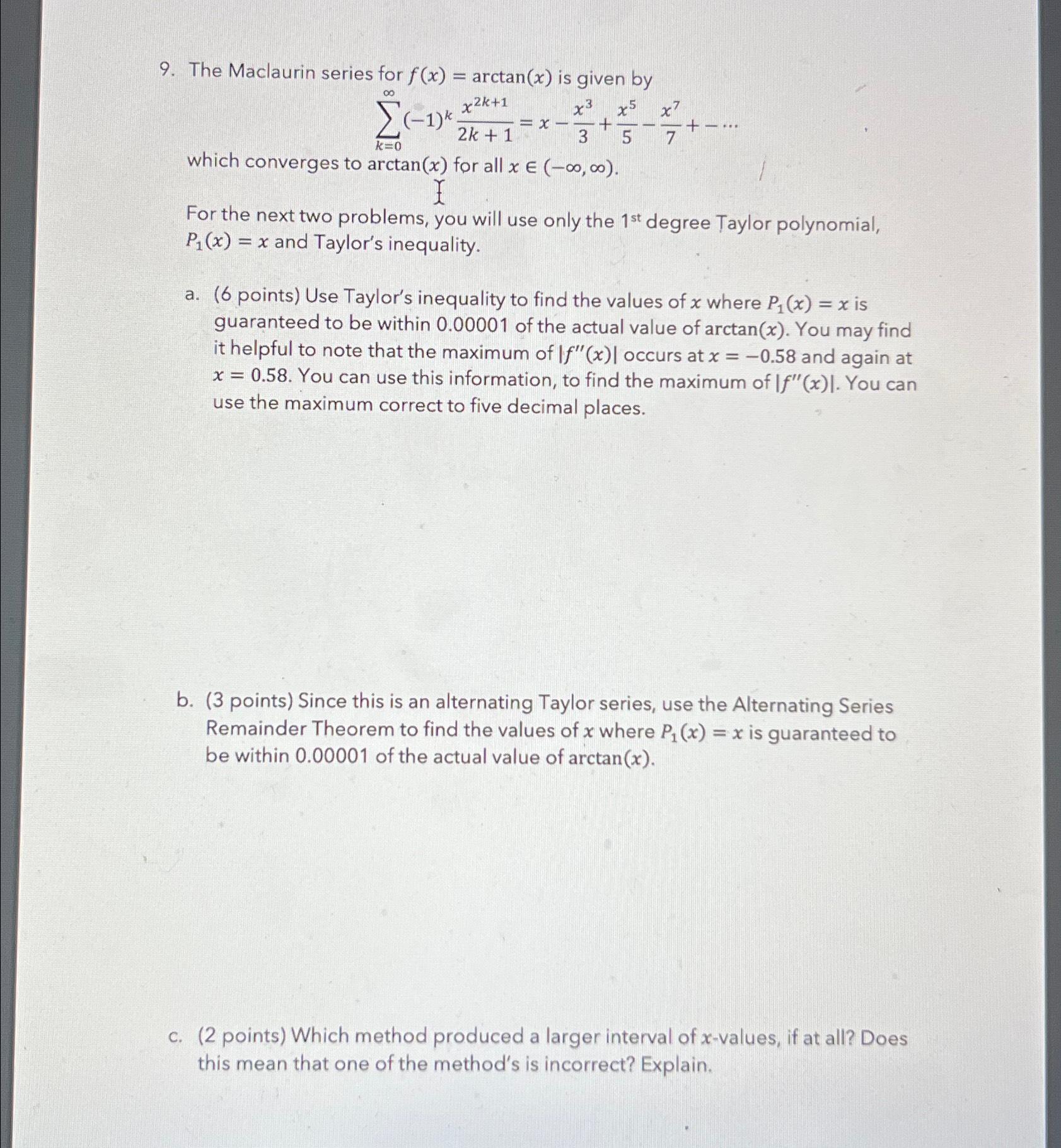 Solved The Maclaurin series for f(x)=arctan(x) ﻿is given | Chegg.com