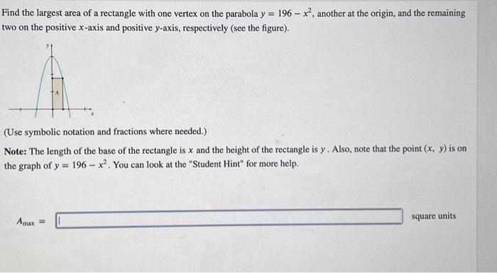 Solved Find the largest area of a rectangle with one vertex | Chegg.com