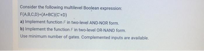 Solved Consider the following multilevel Boolean expression: | Chegg.com
