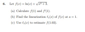 Solved Let f(x)=ln(x)+x2+32.(a) ﻿Calculate f(1) ﻿and | Chegg.com