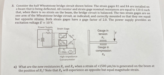 Solved 3. Consider the half Wheatstone bridge circuit shown | Chegg.com