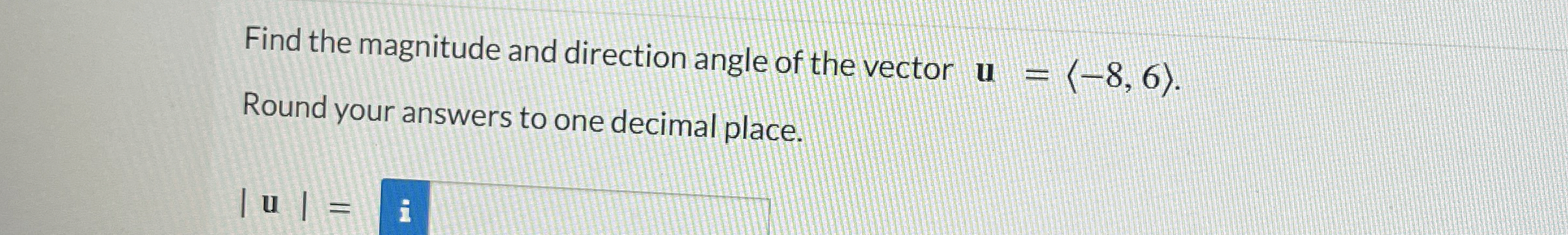 Solved Find the magnitude and direction angle of the vector | Chegg.com