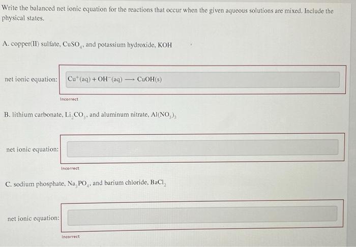 Solved Write the balanced net ionic equation for the | Chegg.com