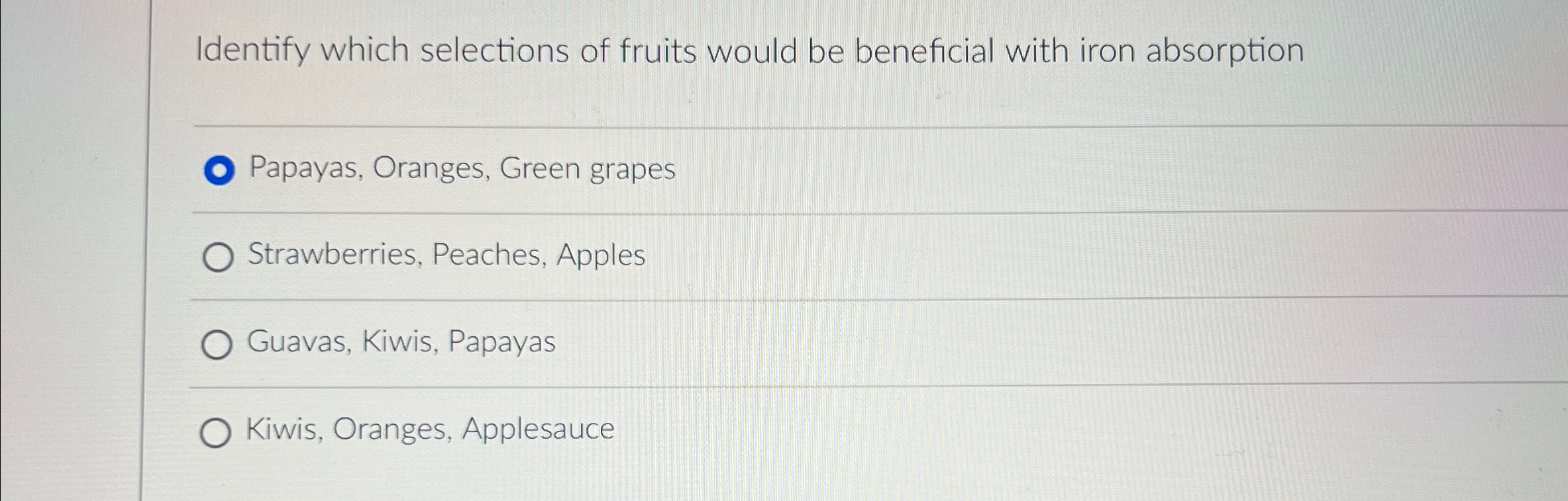 Solved Identify which selections of fruits would be | Chegg.com