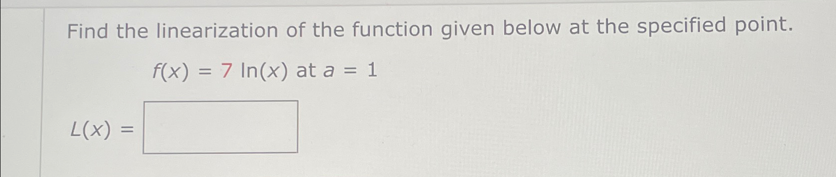 Solved Find The Linearization Of The Function Given Below At