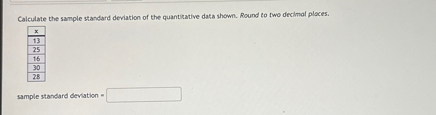 Solved Calculate the sample standard deviation of the | Chegg.com