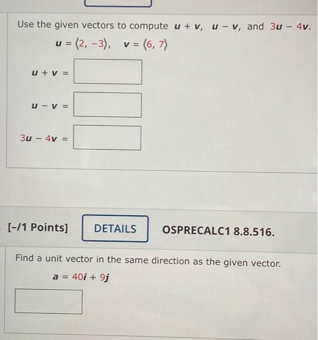 Solved Use the given vectors to compute u+v,u−v, and 3u−4v. | Chegg.com