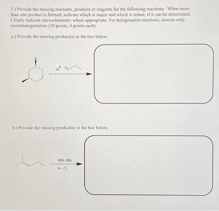 Solved 3.) Provide the missing reactants, products or | Chegg.com