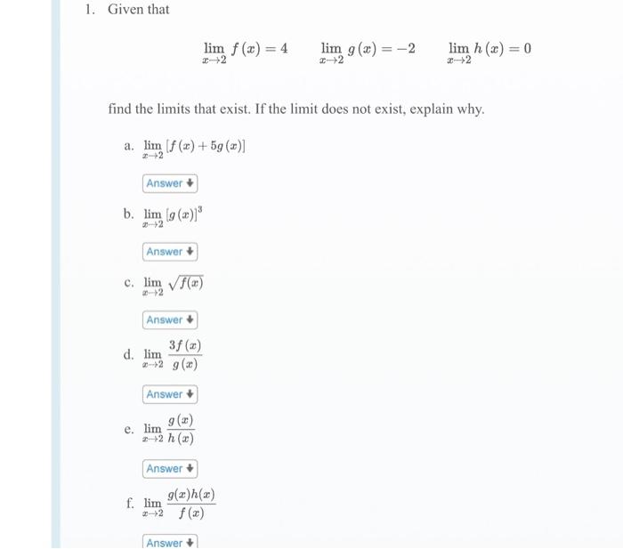 Solved 1. Given that limx→2f(x)=4limx→2g(x)=−2limx→2h(x)=0 | Chegg.com