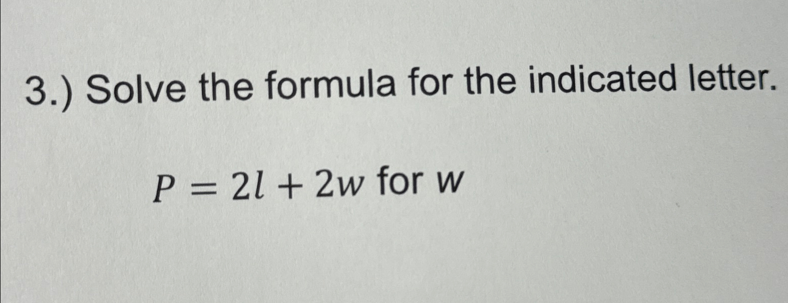 Solved 3.) ﻿Solve the formula for the indicated | Chegg.com