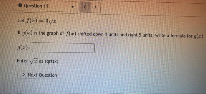 Solved Let f(x)=3x If g(x) is the graph of f(x) shifted down | Chegg.com