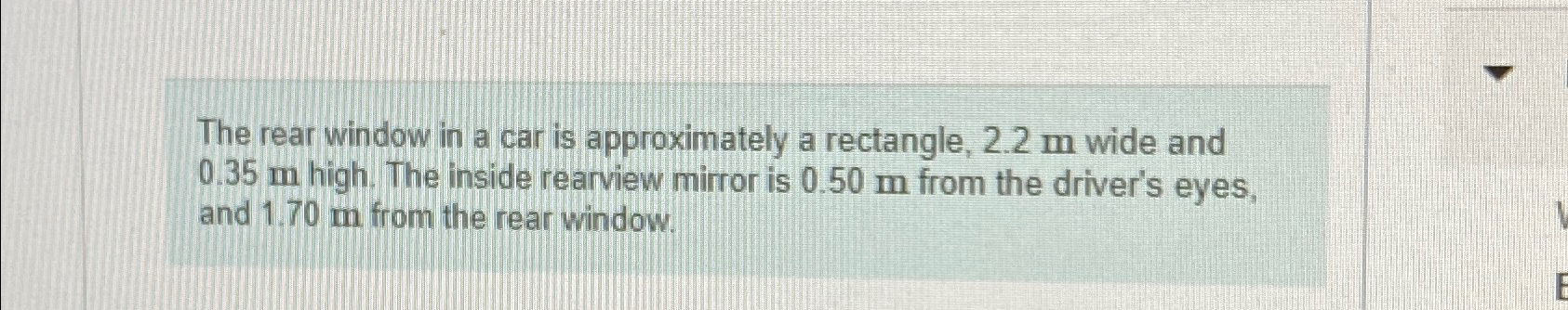 Solved The rear window in a car is approximately a | Chegg.com