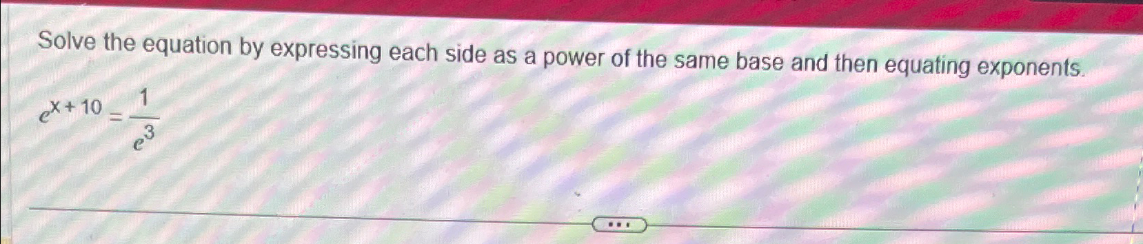 Solved Solve the equation by expressing each side as a power | Chegg.com