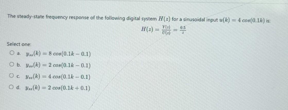Solved The steady-state frequency response of the following | Chegg.com
