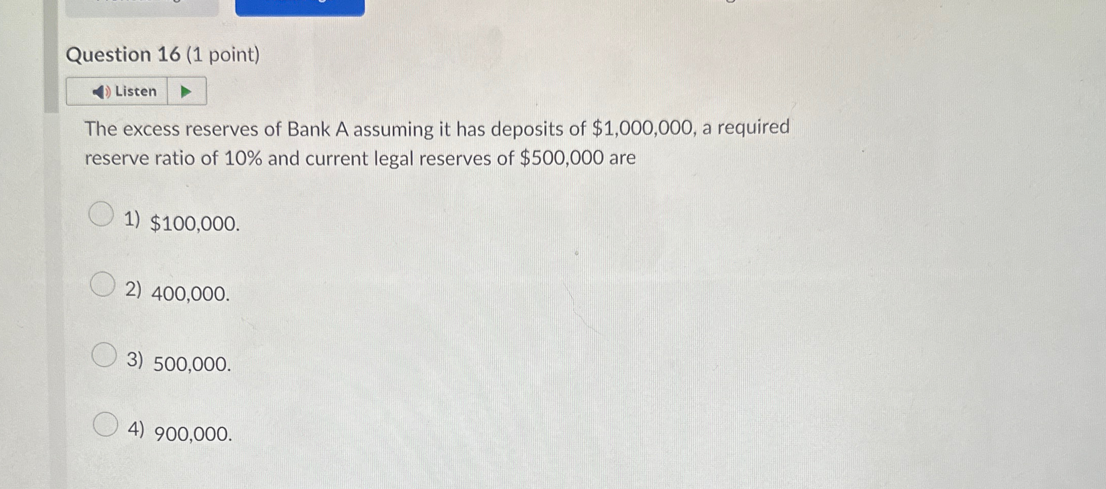 Solved Question 16 (1 ﻿point)The excess reserves of Bank A | Chegg.com