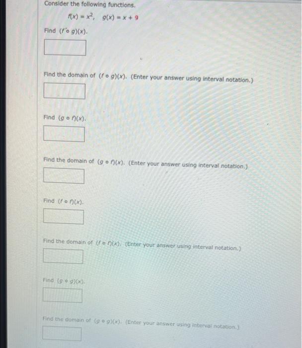 Solved Consider the following functions. f(x)=x2,g(x)=x+9 | Chegg.com