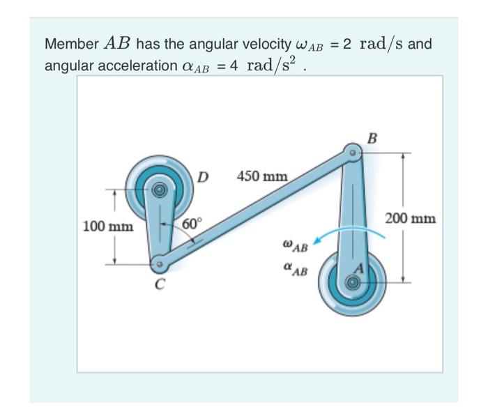 Solved Member AB has the angular velocity ωAB=2rad/s and | Chegg.com
