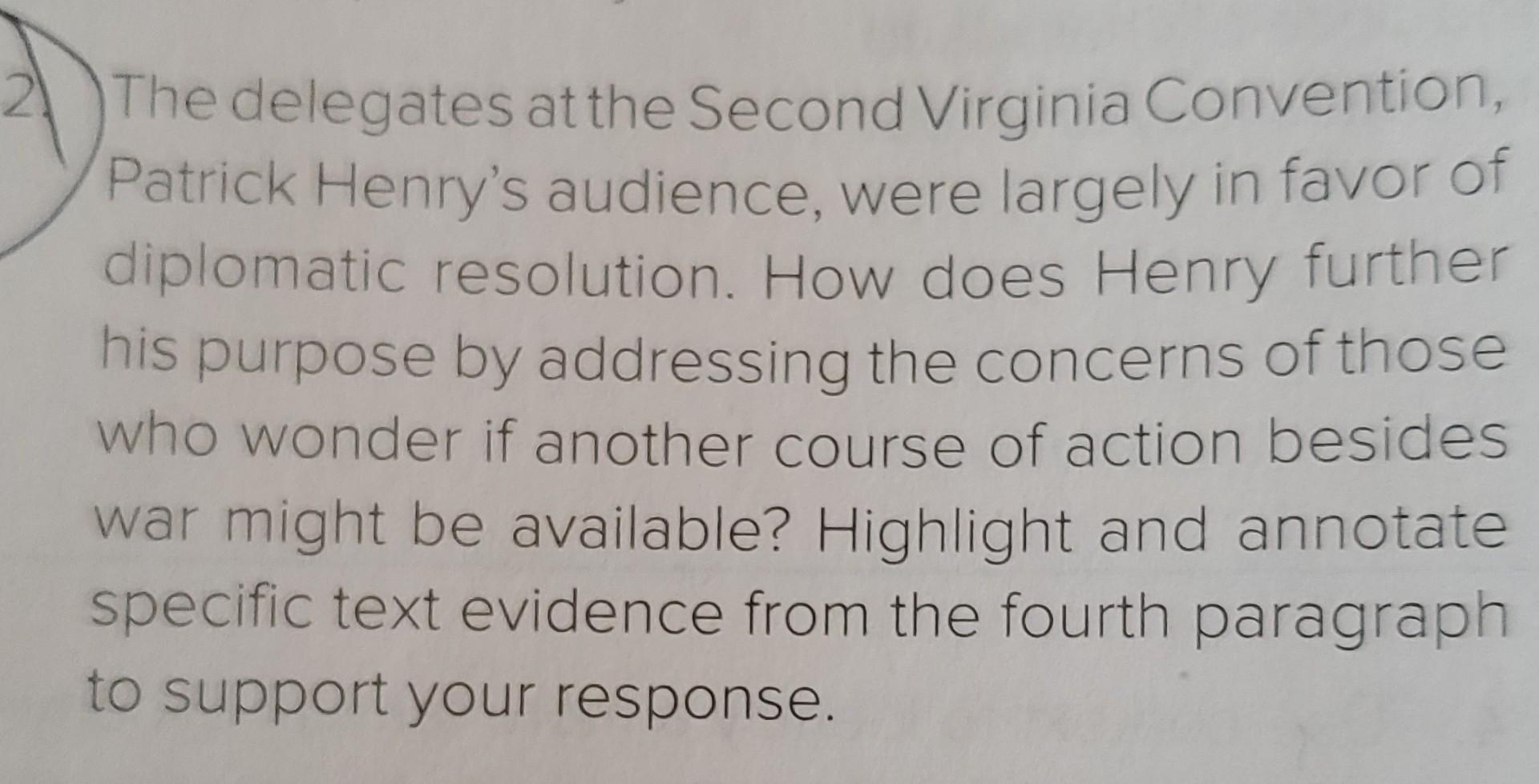 The delegates at the Second Virginia Convention, | Chegg.com