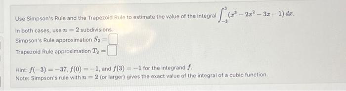 Solved Use Simpson's Rule and the Trapezoid Rule to estimate | Chegg.com