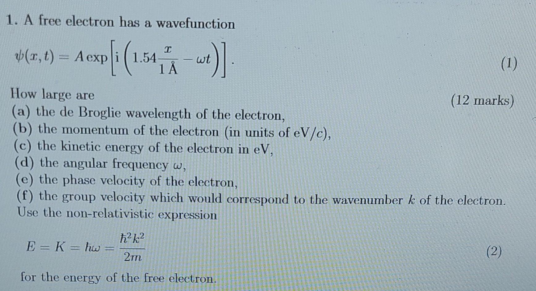Solved 1. A free electron has a wavefunction | Chegg.com