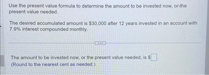 Solved Use the present value formula to determine the amount | Chegg.com