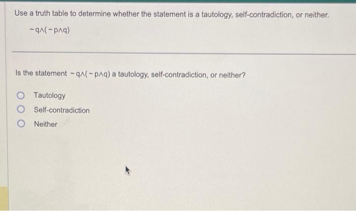 Solved Use a truth table to determine whether the statement | Chegg.com