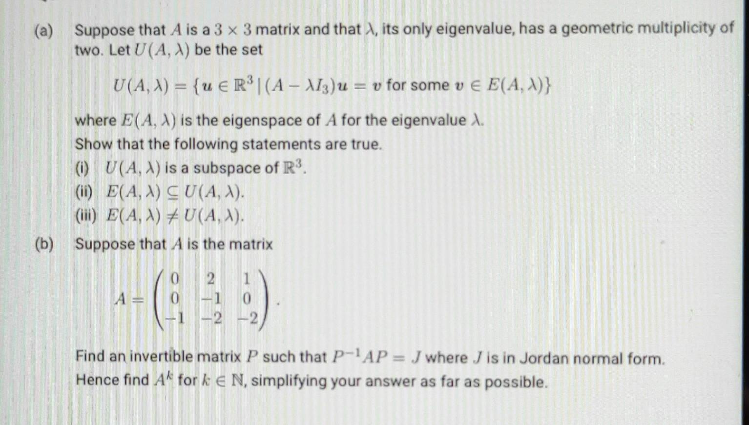 Solved (a) Suppose that A is a 3 x 3 matrix and that A, its | Chegg.com
