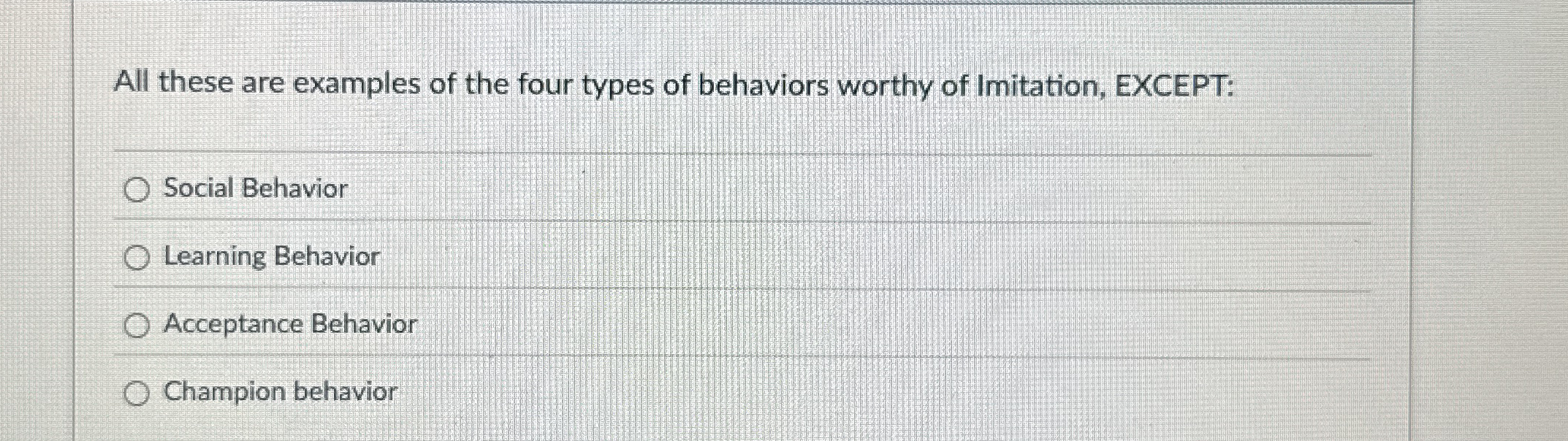 Solved All these are examples of the four types of behaviors | Chegg.com