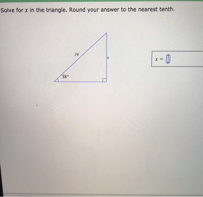 Solved Solve for x in the triangle. Round your answer to the | Chegg.com