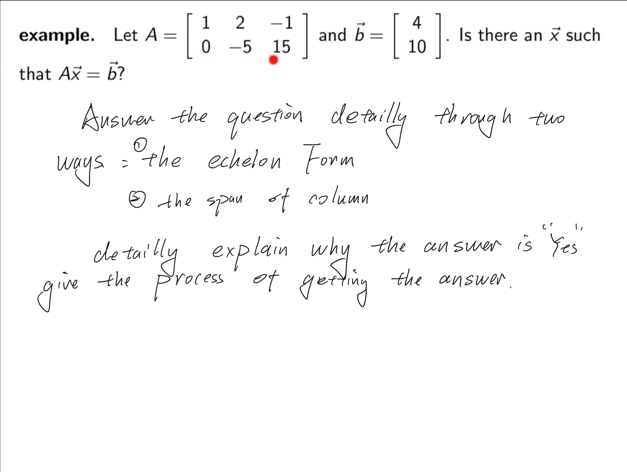 Solved example. Let A=[12-10-515] ﻿and vec(b)=[410]. ﻿Is | Chegg.com