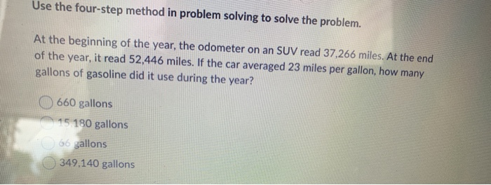 Solved Use the four-step method in problem solving to solve | Chegg.com