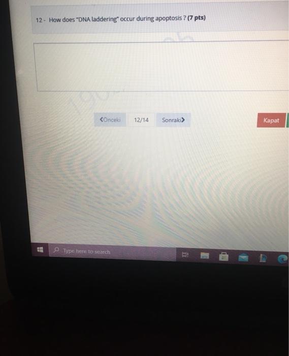 Solved 12. How does "DNA laddering occur during apoptosis ? | Chegg.com