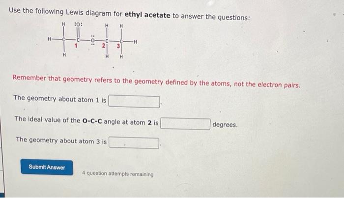 Solved Use the following Lewis diagram for ethyl acetate to | Chegg.com