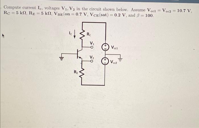 Solved Compute current Ic, voltages V1, V2 in the circuit | Chegg.com Solved Compute current Ic, voltages V1, V2 in the circuit | Chegg.com