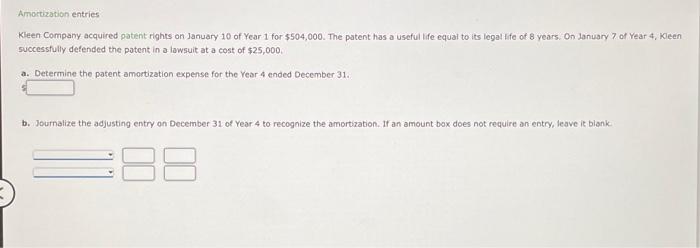 Solved Amortization entries Kleen Company acquired patent | Chegg.com