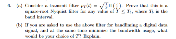 Solved (a) ﻿Consider a transmit filter pT(t)=1T2Π(tT). | Chegg.com