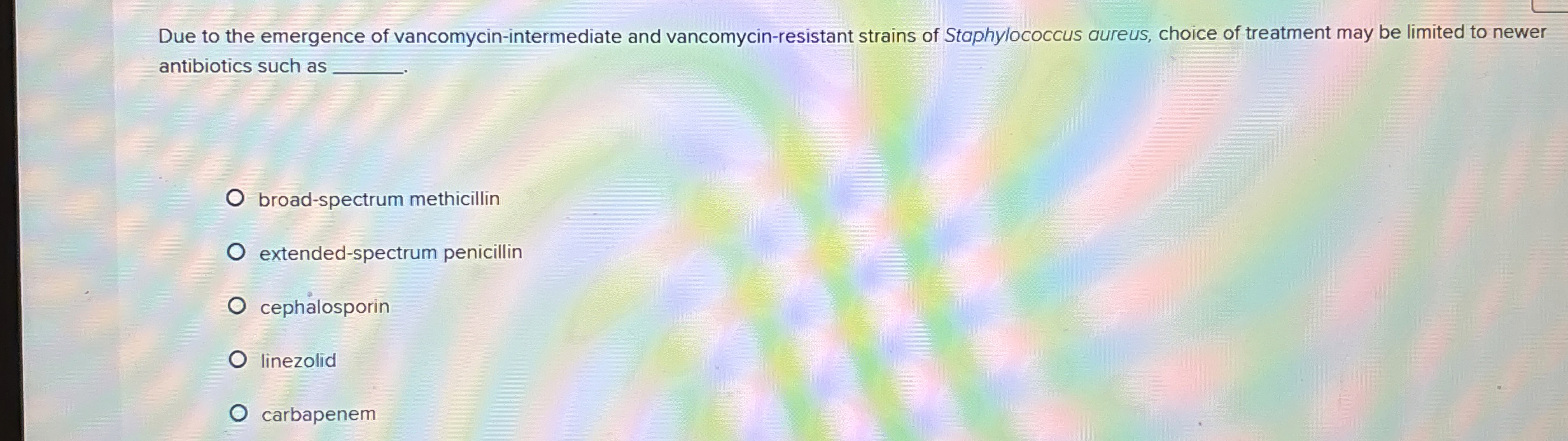 Solved Due To The Emergence Of Vancomycin Intermediate And