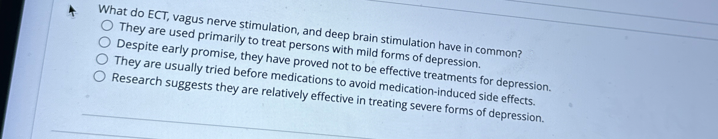 Solved What do ECT, vagus nerve stimulation, and deep brain | Chegg.com
