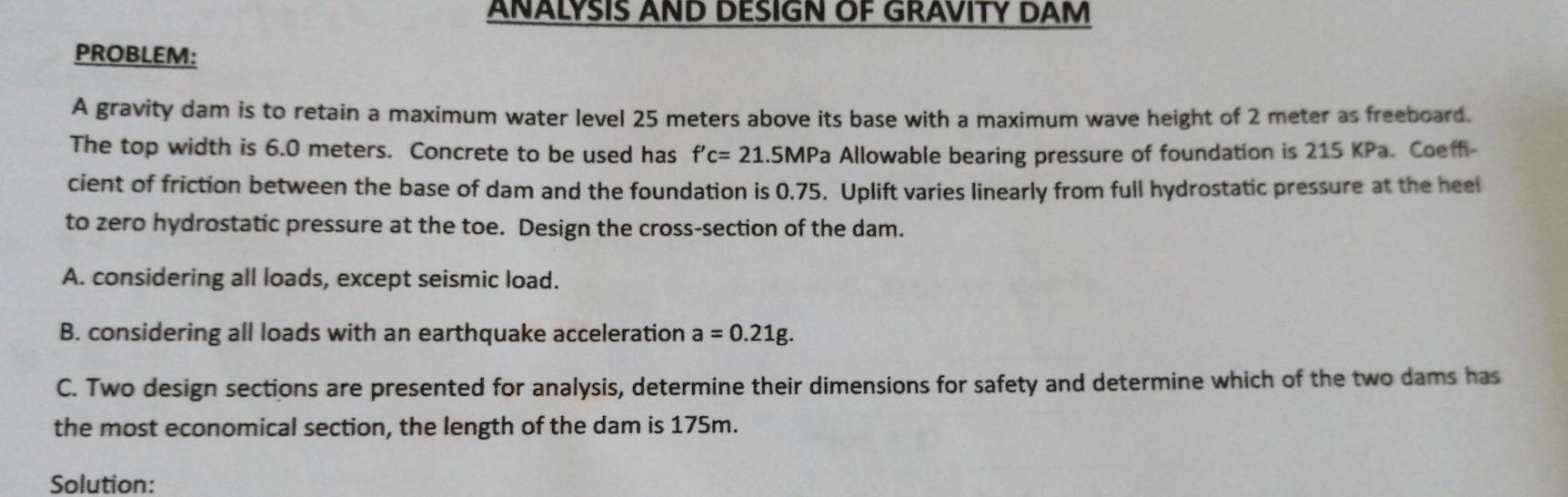 Solved ANALYSIS AND DESIGN OF GRAVITY DAM PROBLEM: A gravity | Chegg.com