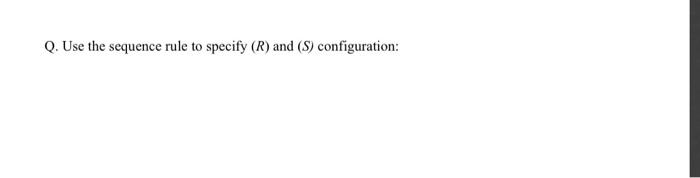 Solved Q. Use the sequence rule to specify (R) and (S) | Chegg.com