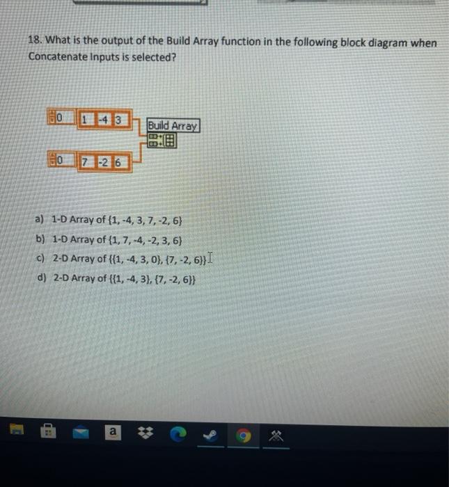 Solved 18 What Is The Output Of The Build Array Function In 4682